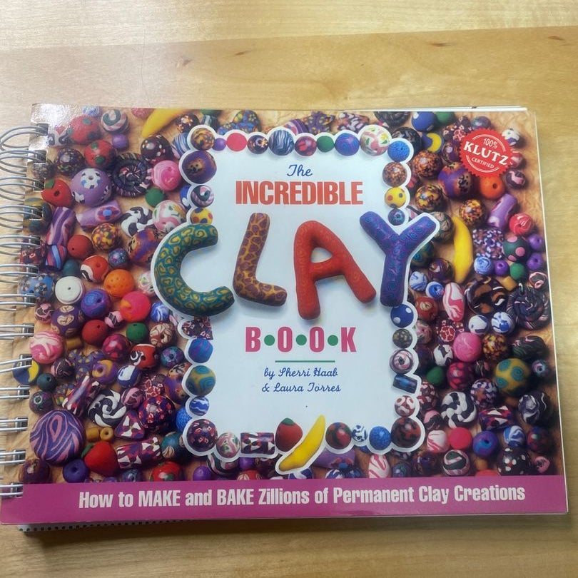 The Incredible Clay Book by Sherri Haab