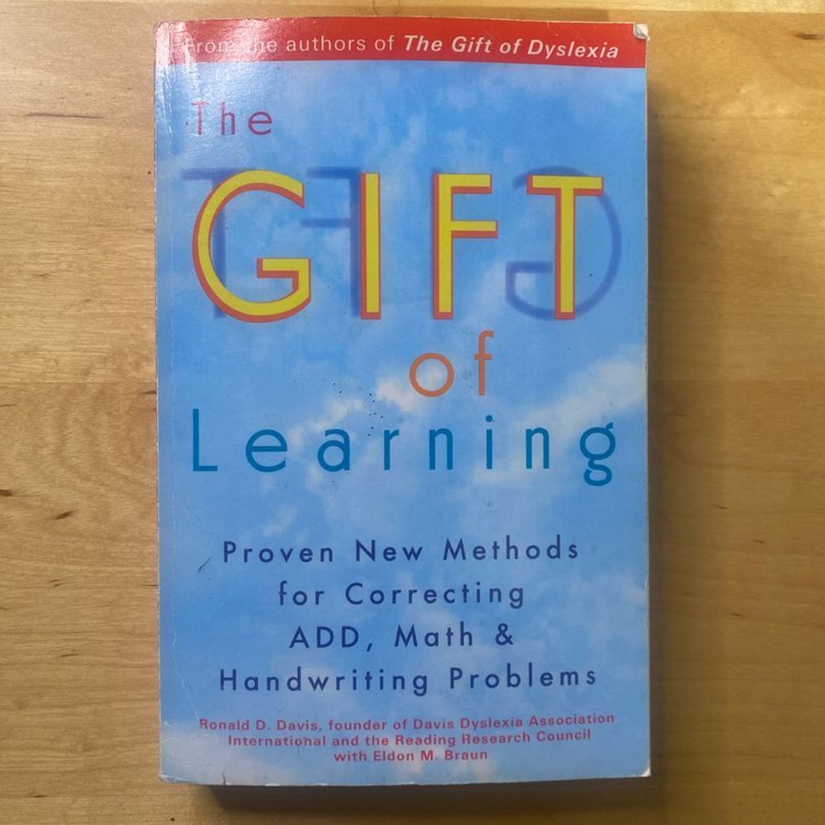 The Gift of Learning by Ronald D. Davis, Eldon M. Braun