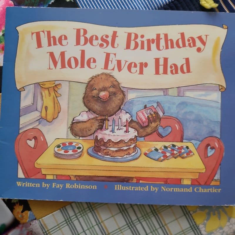 The Best Birthday Mole Ever Had by Fay Robinson, Paperback | Pangobooks