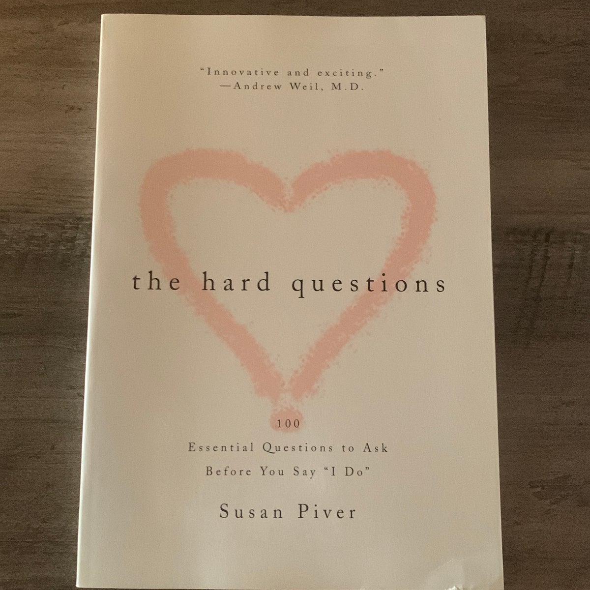 The Hard Questions by Susan Piver