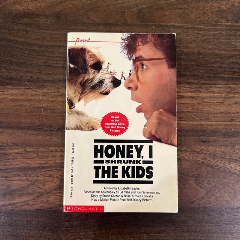 Honey, I Shrunk the Kids by Elizabeth Faucher
