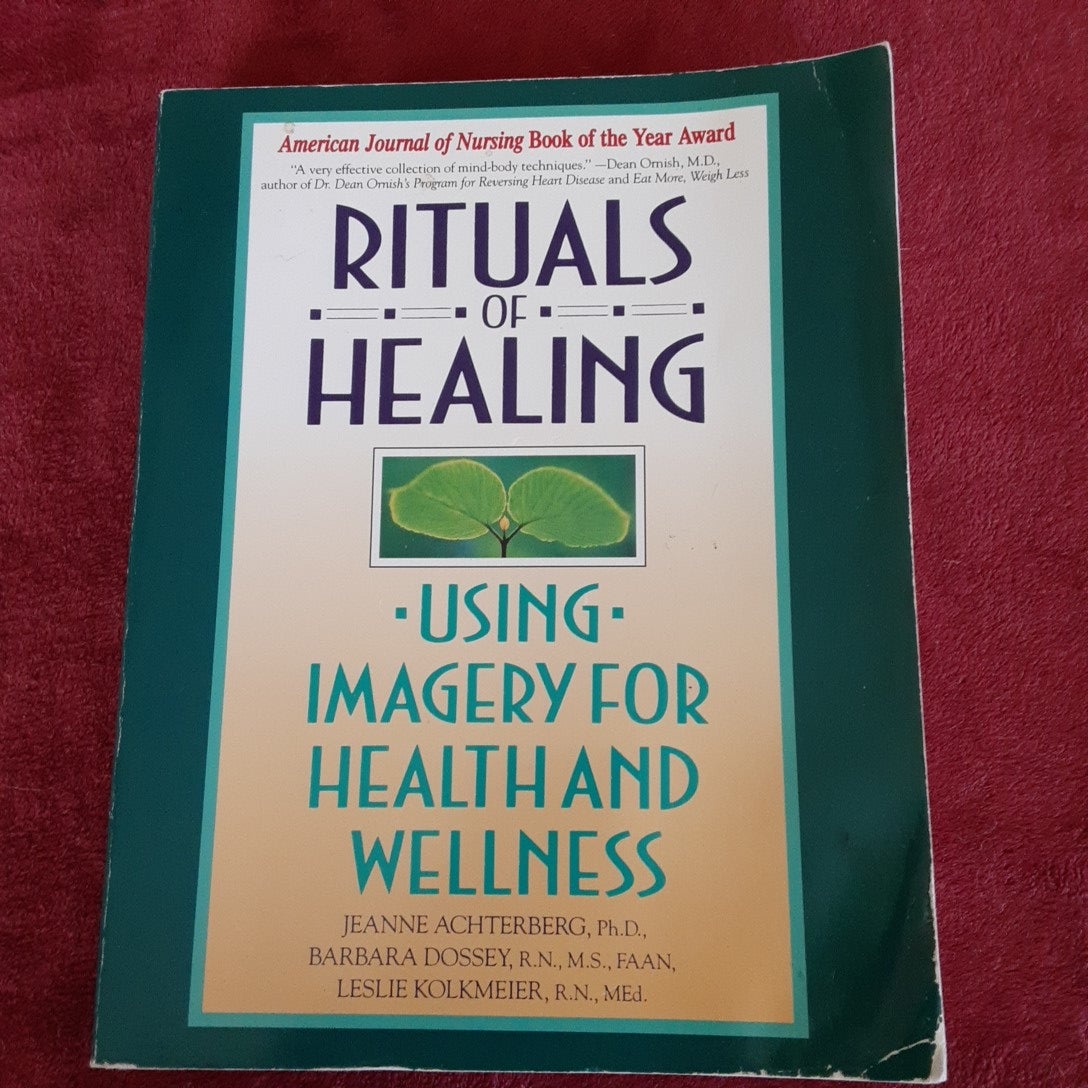 Rituals of Healing by Jeanne Achterberg, Barbara Dossey