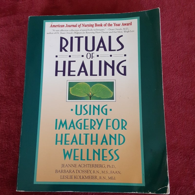 Rituals of Healing by Jeanne Achterberg, Barbara Dossey
