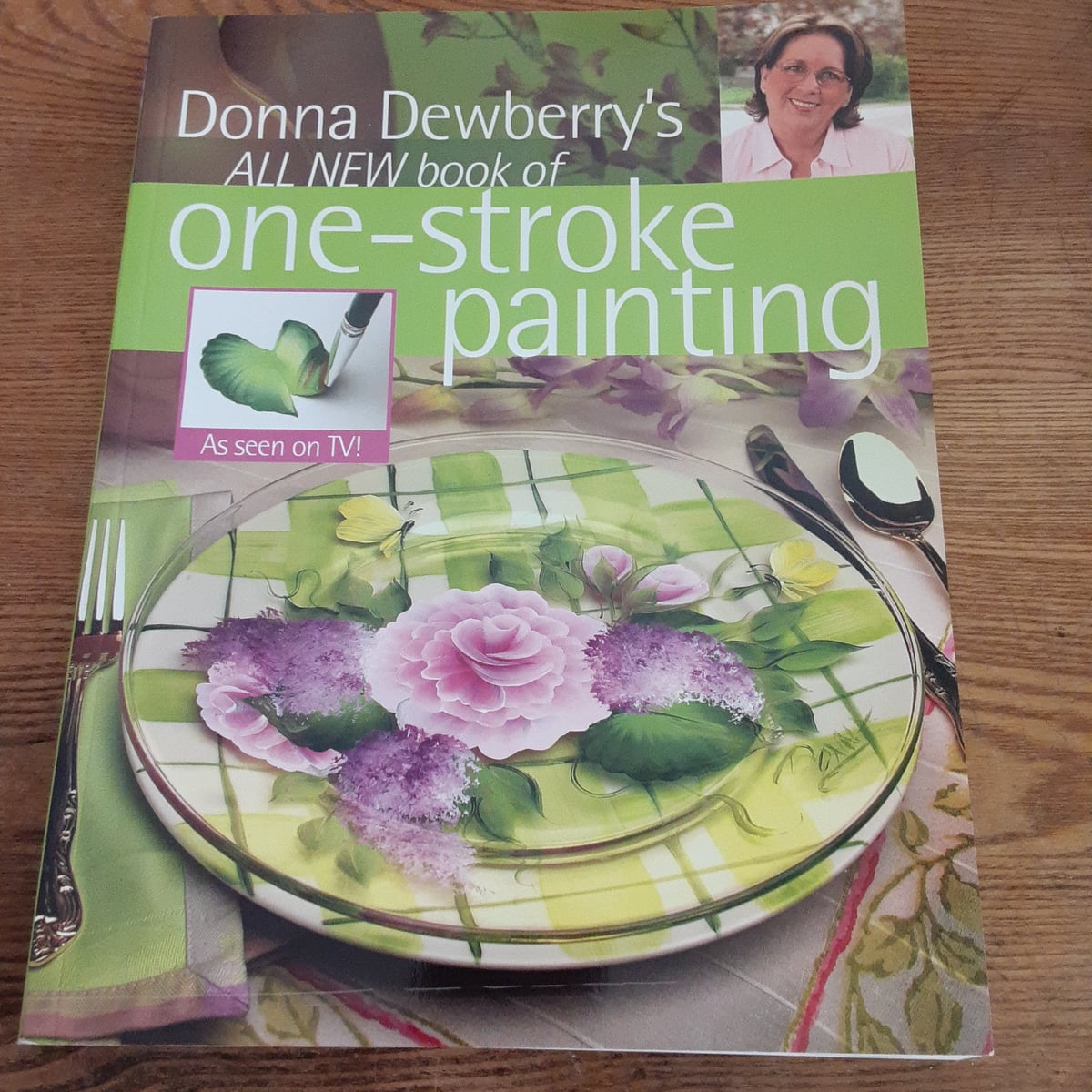 Donna Dewberry's All New Book of One-Stroke Painting by Donna Dewberry
