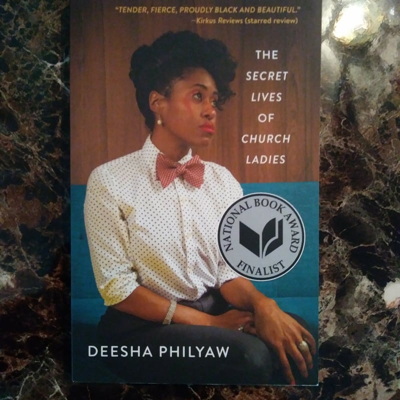 The Secret Lives of Church Ladies by Deesha Philyaw