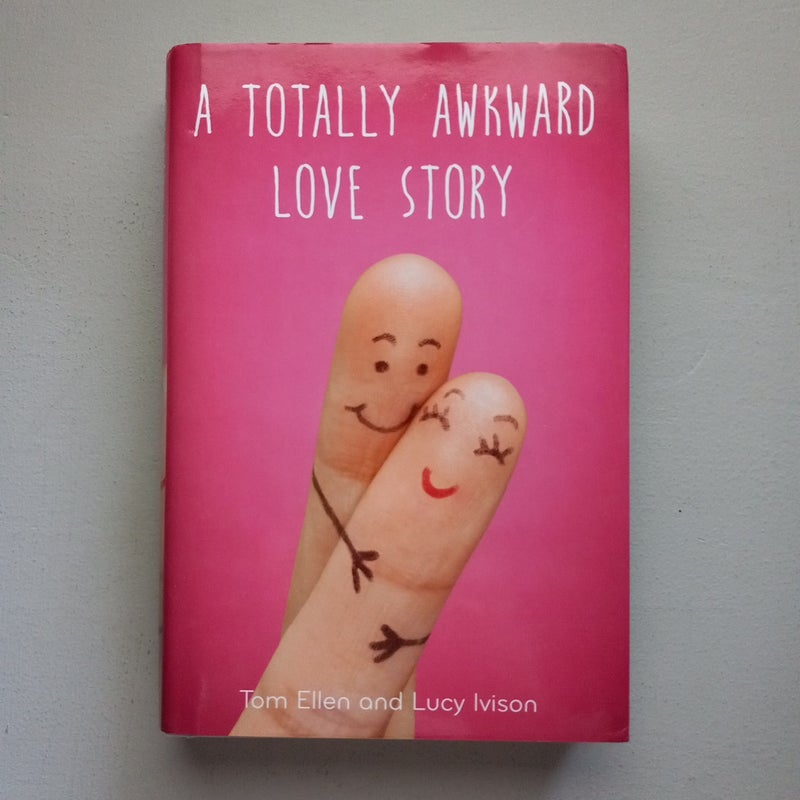 A Totally Awkward Love Story
