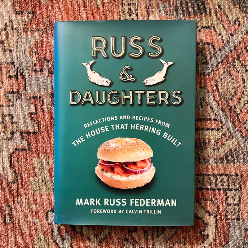 Russ and Daughters by Mark Russ Federman, Calvin Trillin