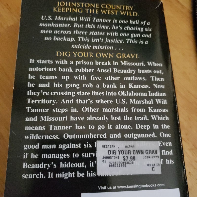 Dig Your Own Grave by William W. Johnstone, Paperback | Pangobooks