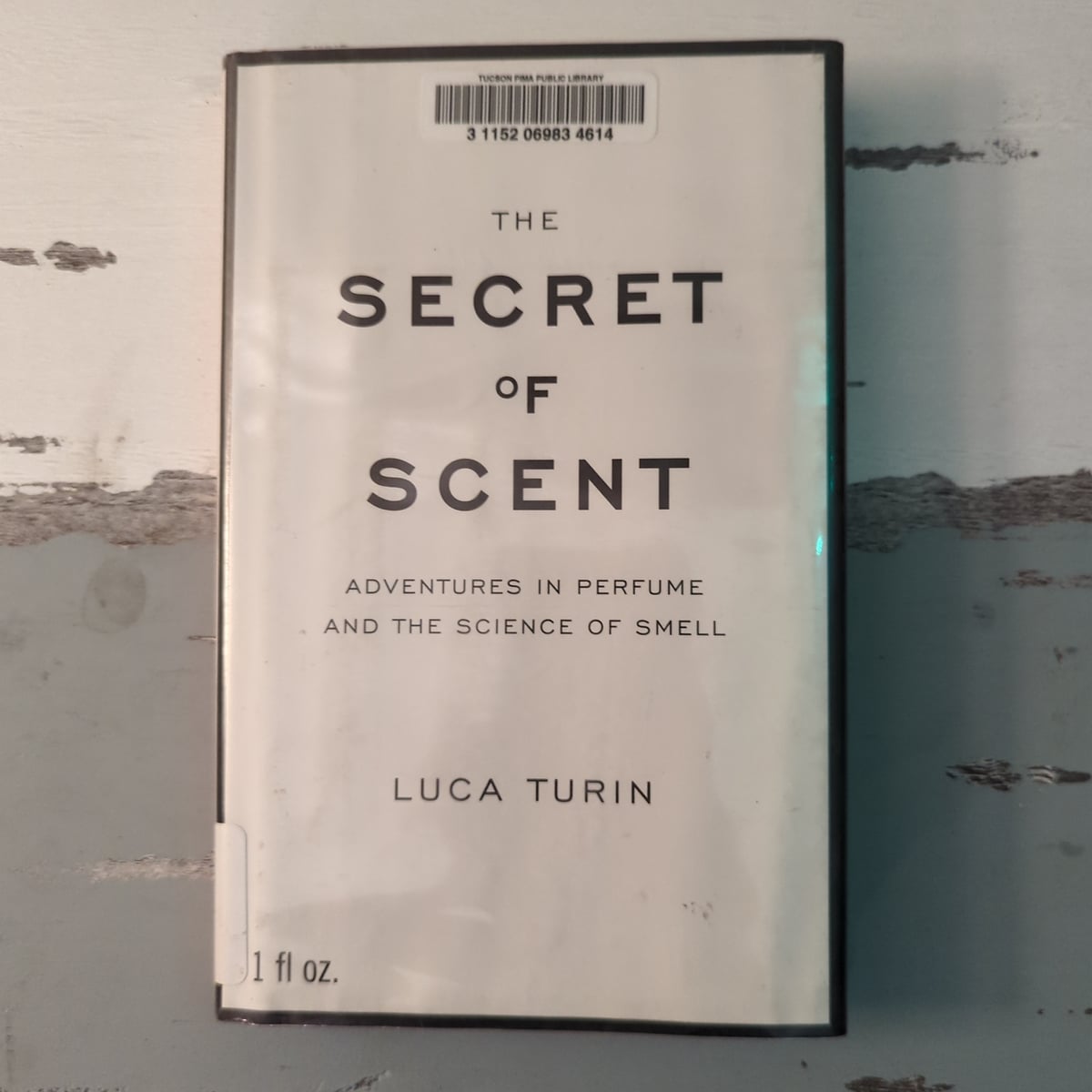 The Secret of Scent by Luca Turin