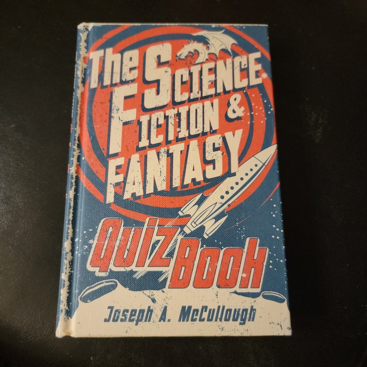 The Science Fiction and Fantasy Quiz Book by Joseph A. McCullough