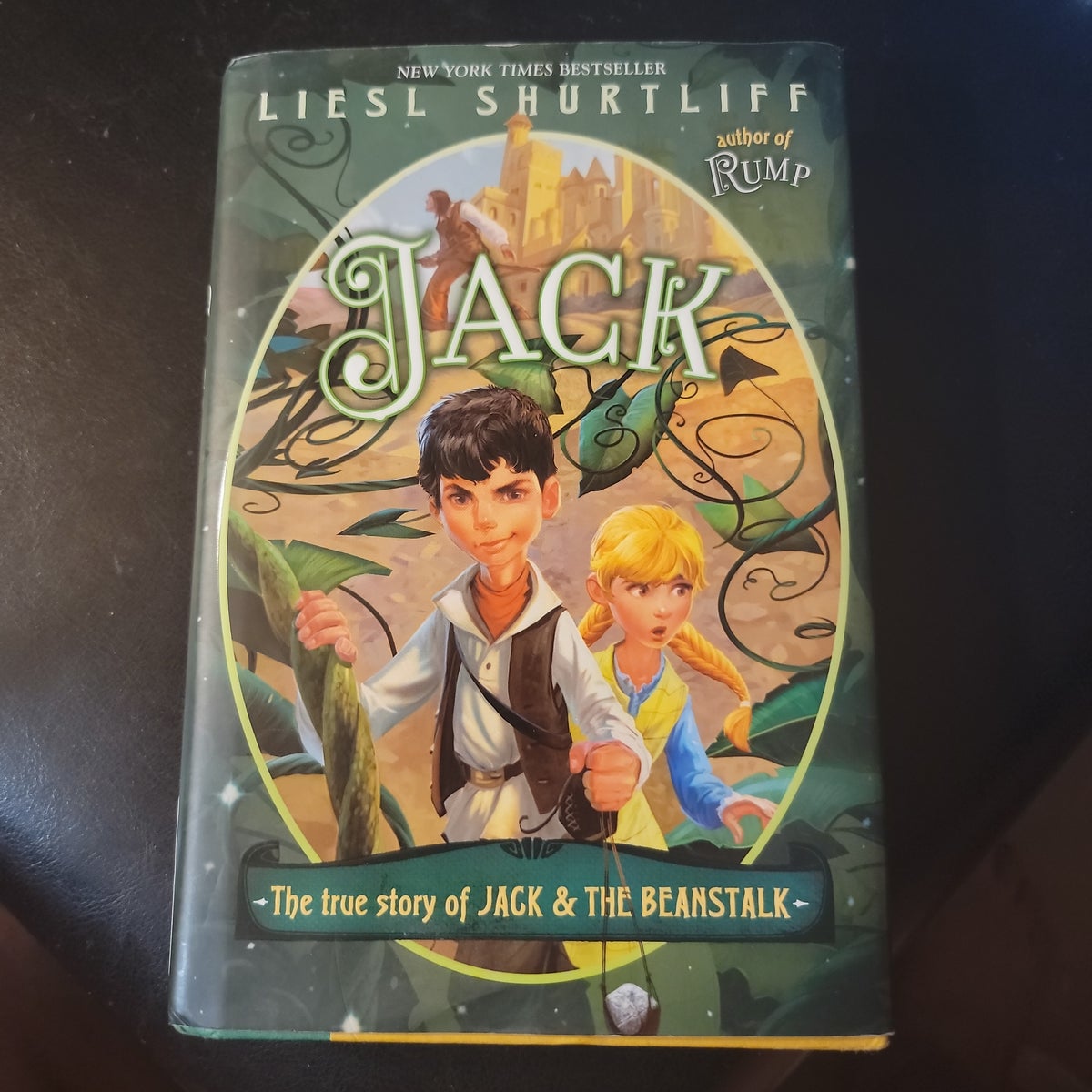 Jack: the (Fairly) True Tale of Jack and the Beanstalk by Liesl ...