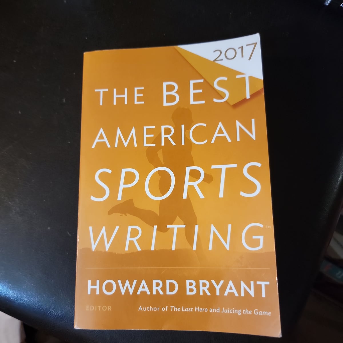 The Best American Sports Writing 2017 by Glenn Stout, Glenn Stout