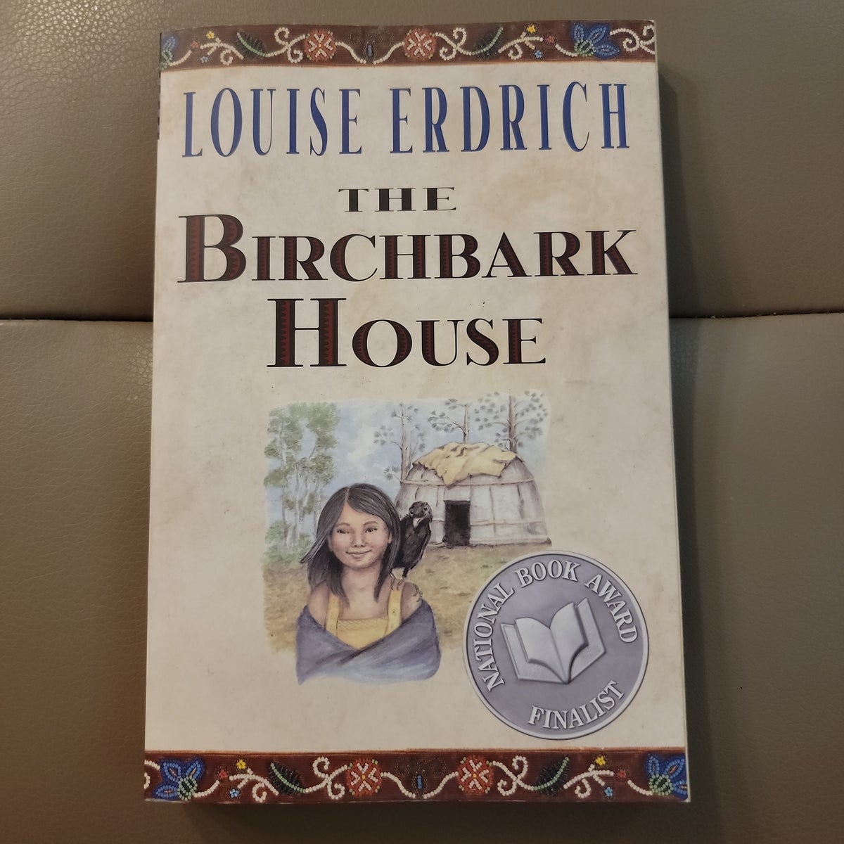 The Birchbark House by Louise Erdrich