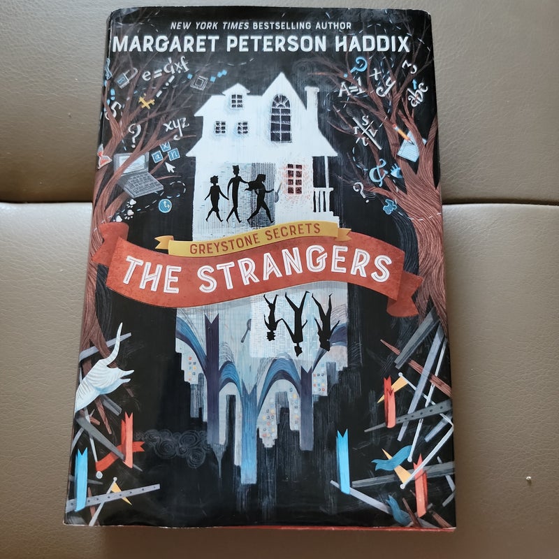 Greystone Secrets #1: the Strangers by Margaret Peterson Haddix