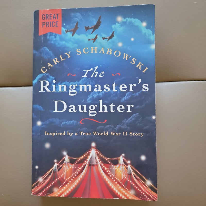 The Ringmaster's Daughter by Carly Schabowski