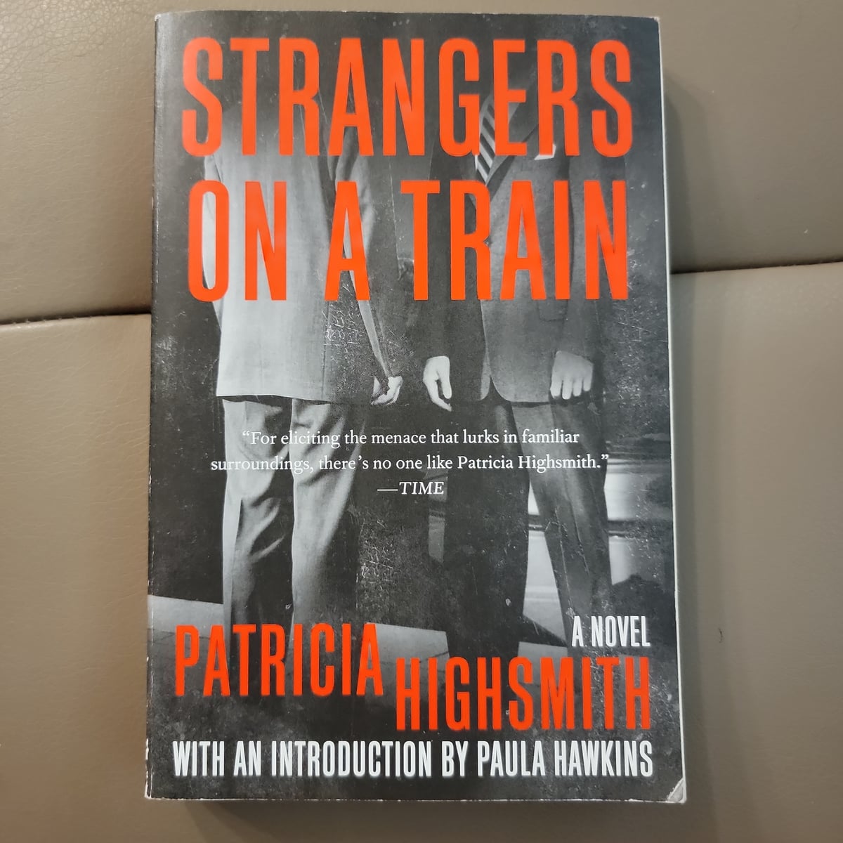Strangers on a Train by Patricia Highsmith; Paula Hawkins (Introduction ...