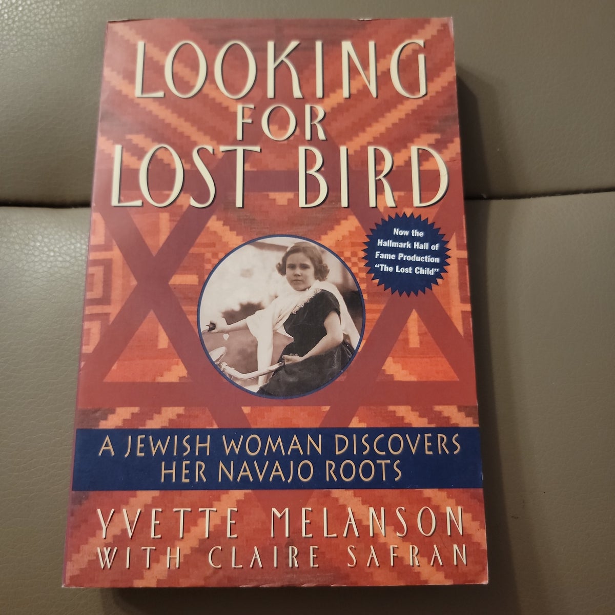 Looking for Lost Bird by Yvette Melanson, Claire Safran