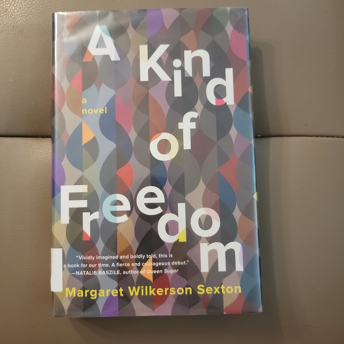 A Kind of Freedom by Margaret Wilkerson Sexton, Hardcover | Pangobooks
