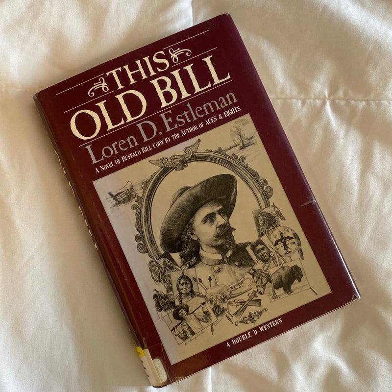 This Old Bill by Loren D. Estleman