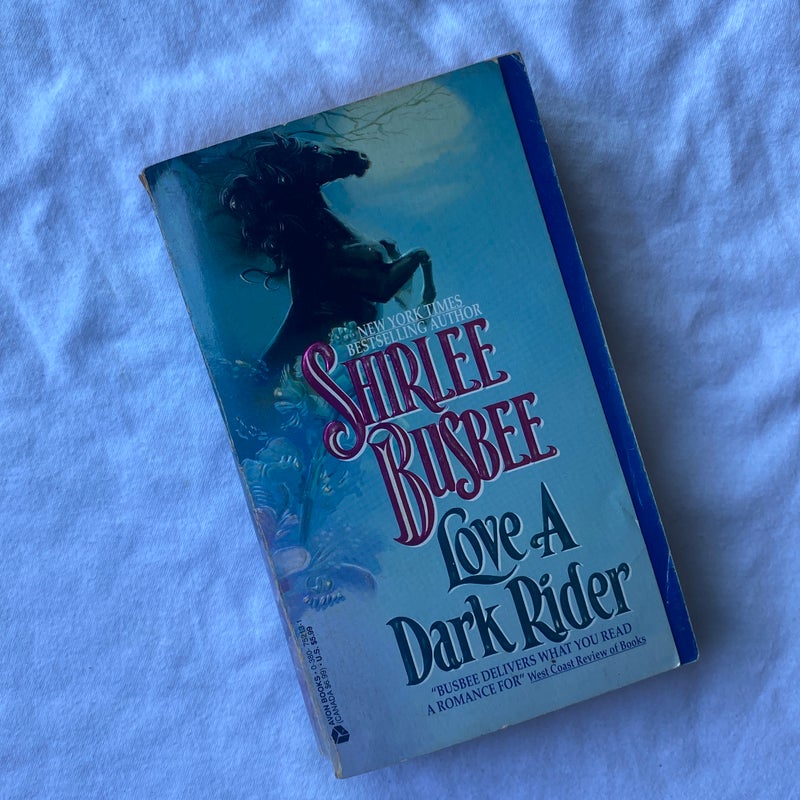 Love a Dark Rider by Shirlee Busbee