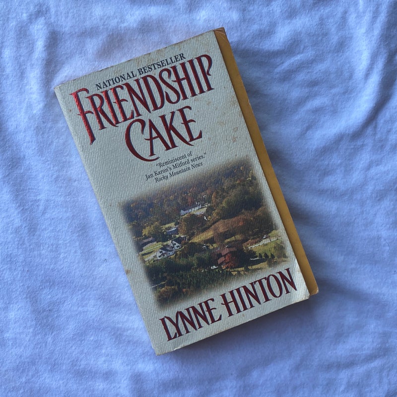 Friendship Cake by Lynne Hinton