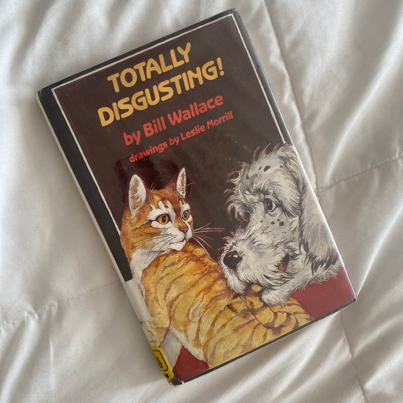 Totally Disgusting! by Bill Wallace, Hardcover | Pango Books