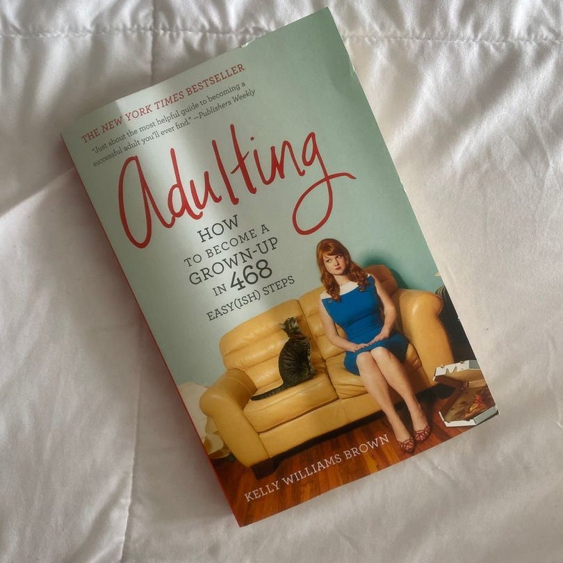 Adulting by Kelly Williams Brown