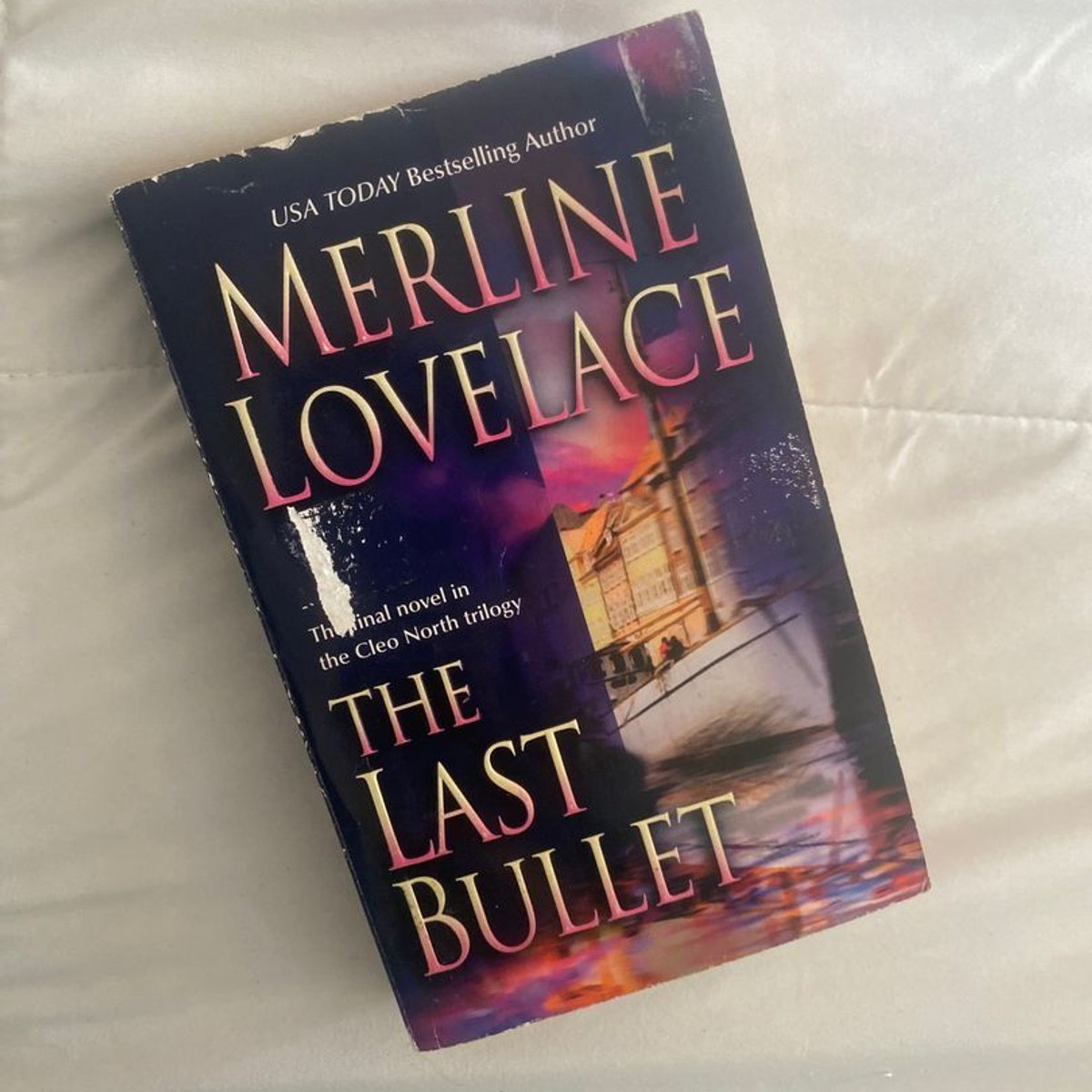 The Last Bullet by Merline Lovelace