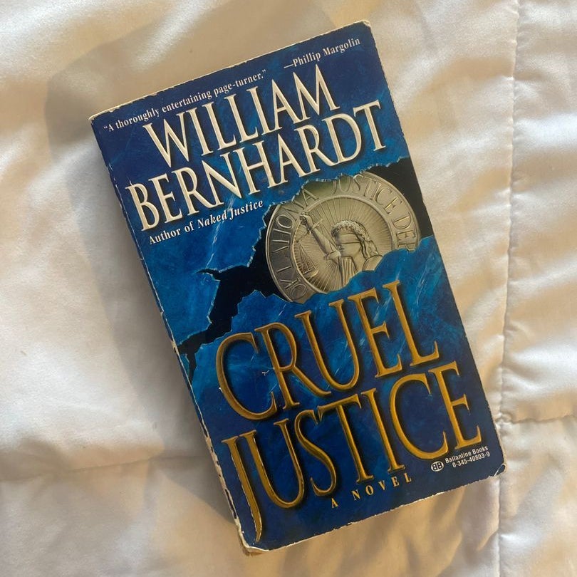 Cruel Justice by William Bernhardt