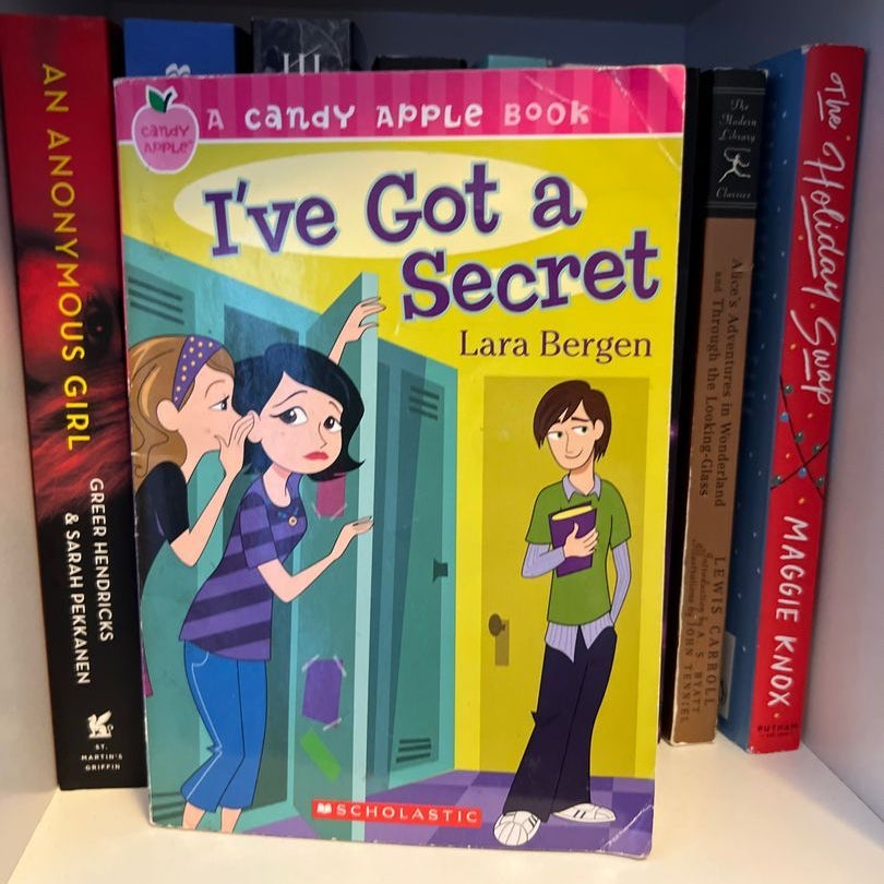 I've Got a Secret by Lara Rice Bergen, Lara Bergen