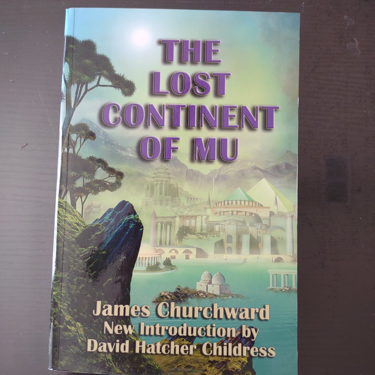 The Lost Continent of Mu by James Churchward
