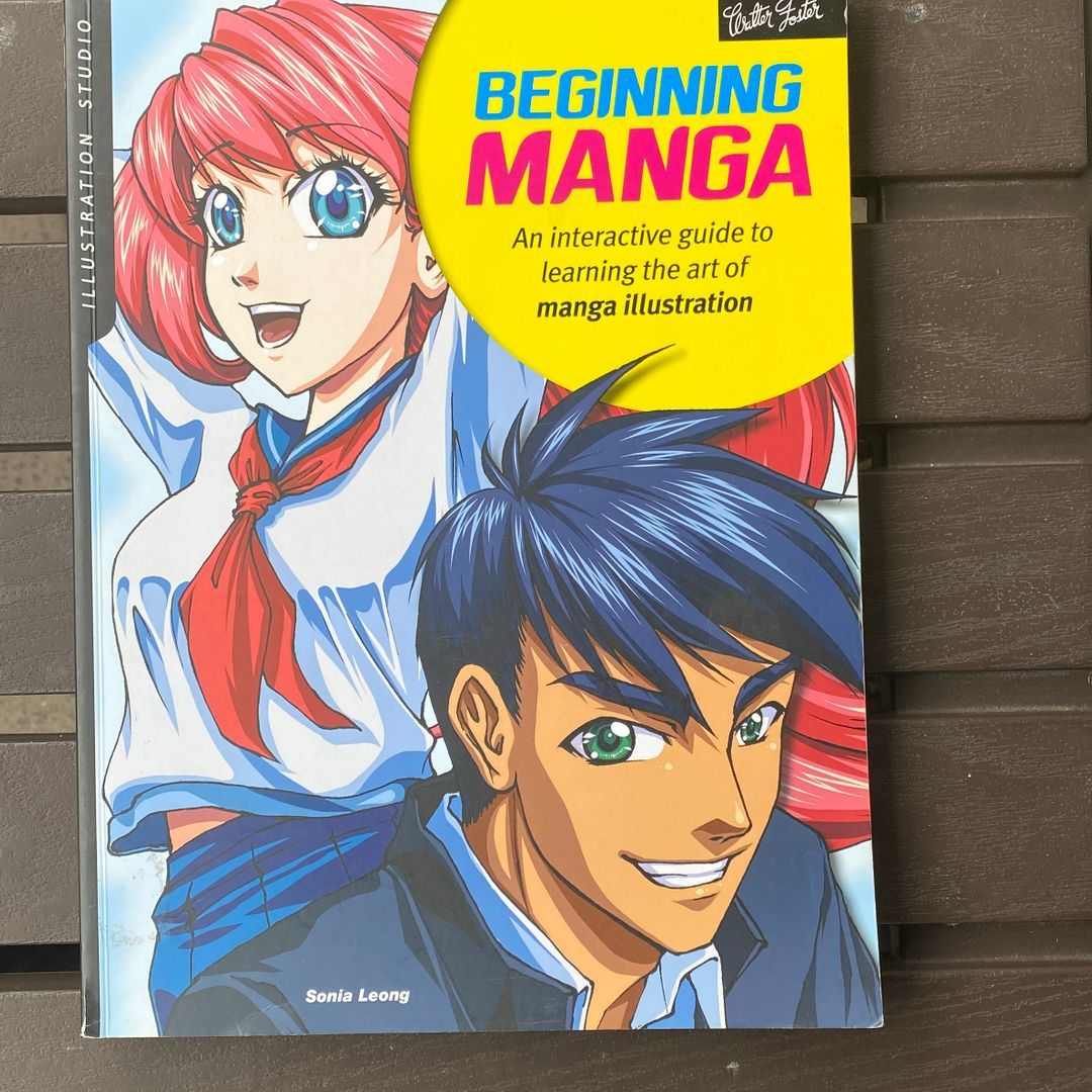 Illustration Studio: Beginning Manga by Sonia Leong