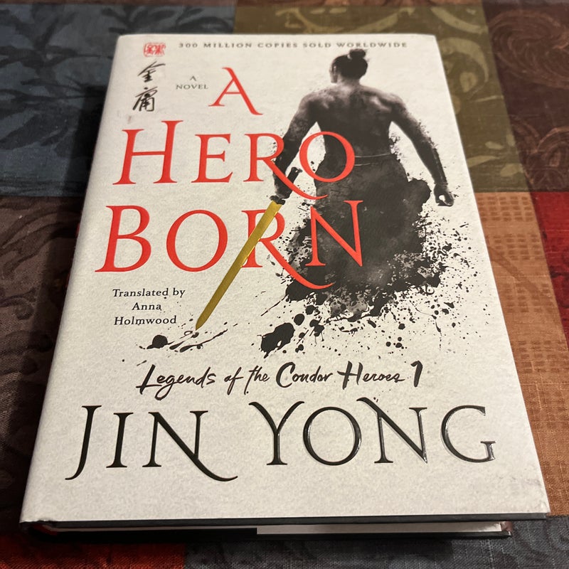 A Hero Born by Jin Yong; Anna Holmwood (Translator), Hardcover | Pangobooks