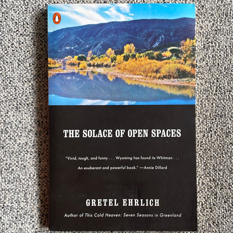 The Solace of Open Spaces by Gretel Ehrlich