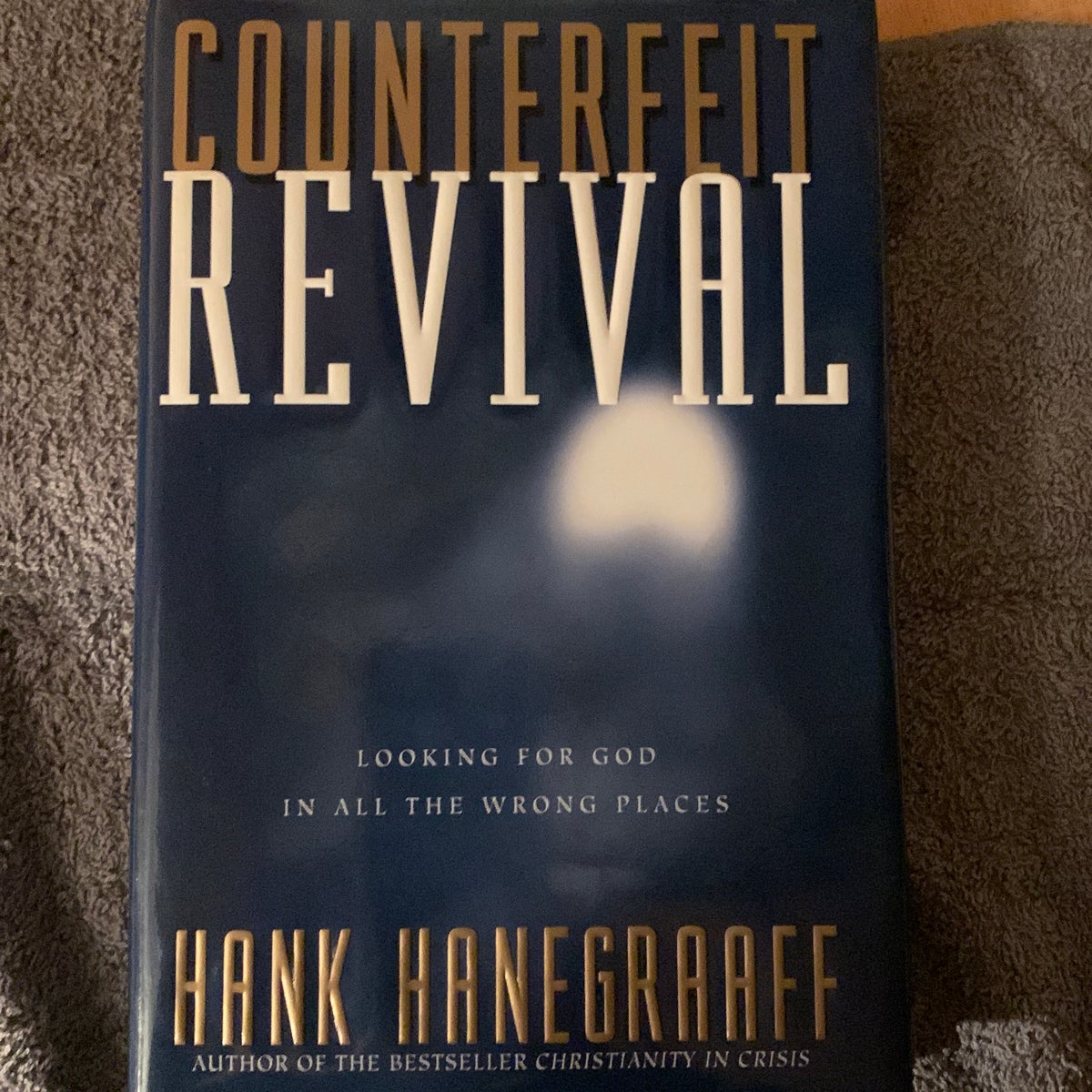 Counterfeit Revival by Hank Hanegraaff