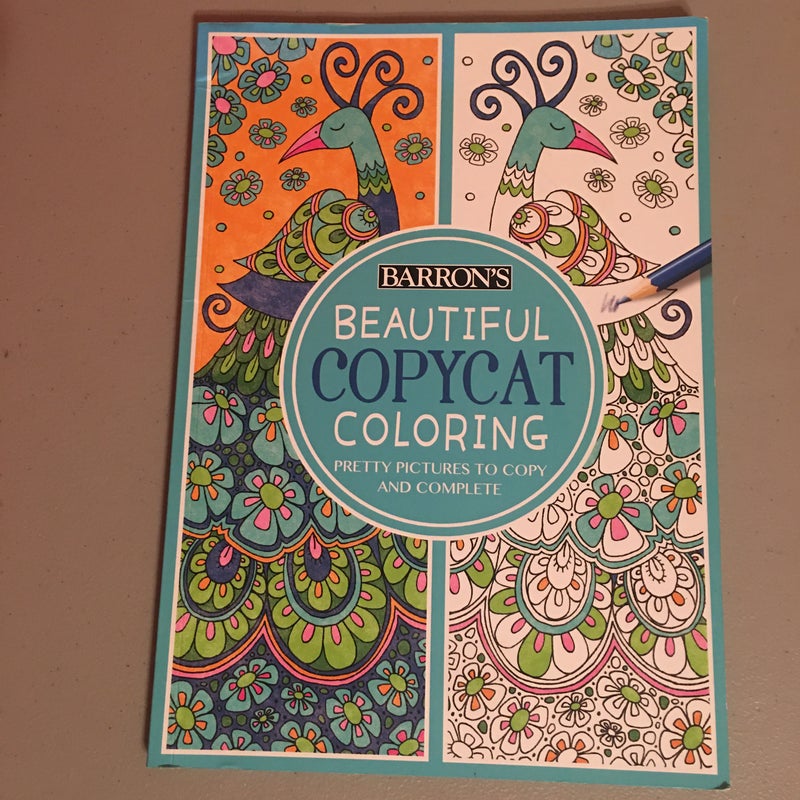 Beautiful Copycat Coloring Book by Cindy Wilde