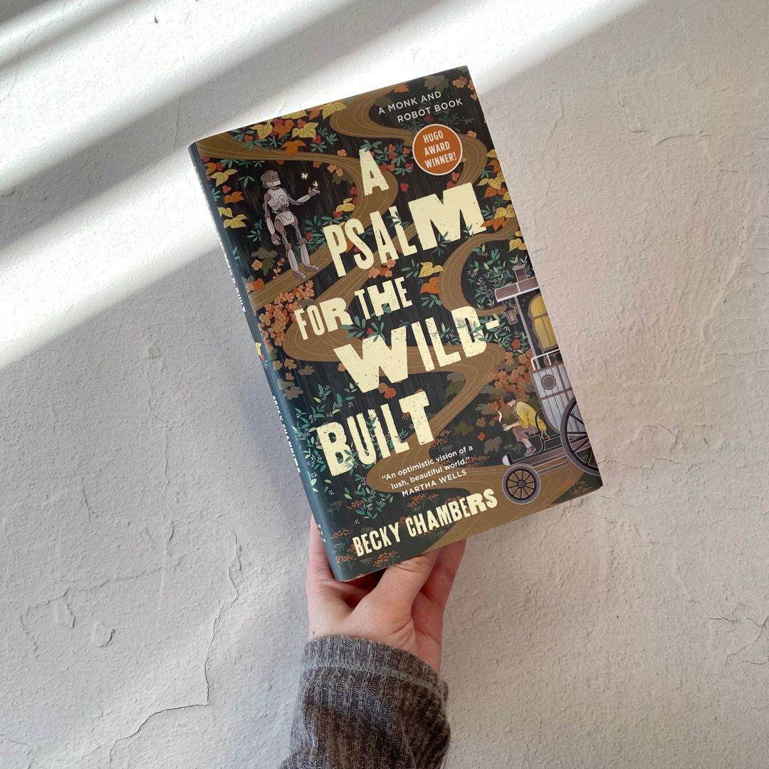 A Psalm for the Wild-Built by Becky Chambers
