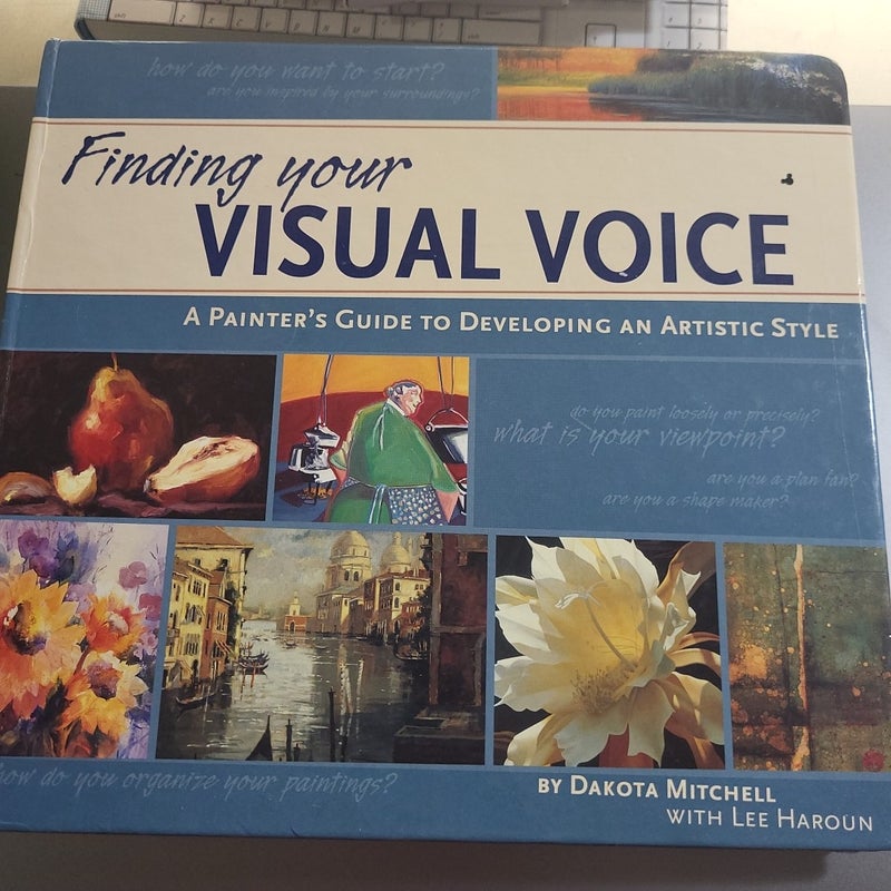 Finding Your Visual Voice by Dakota Mitchell, Lee Haroun