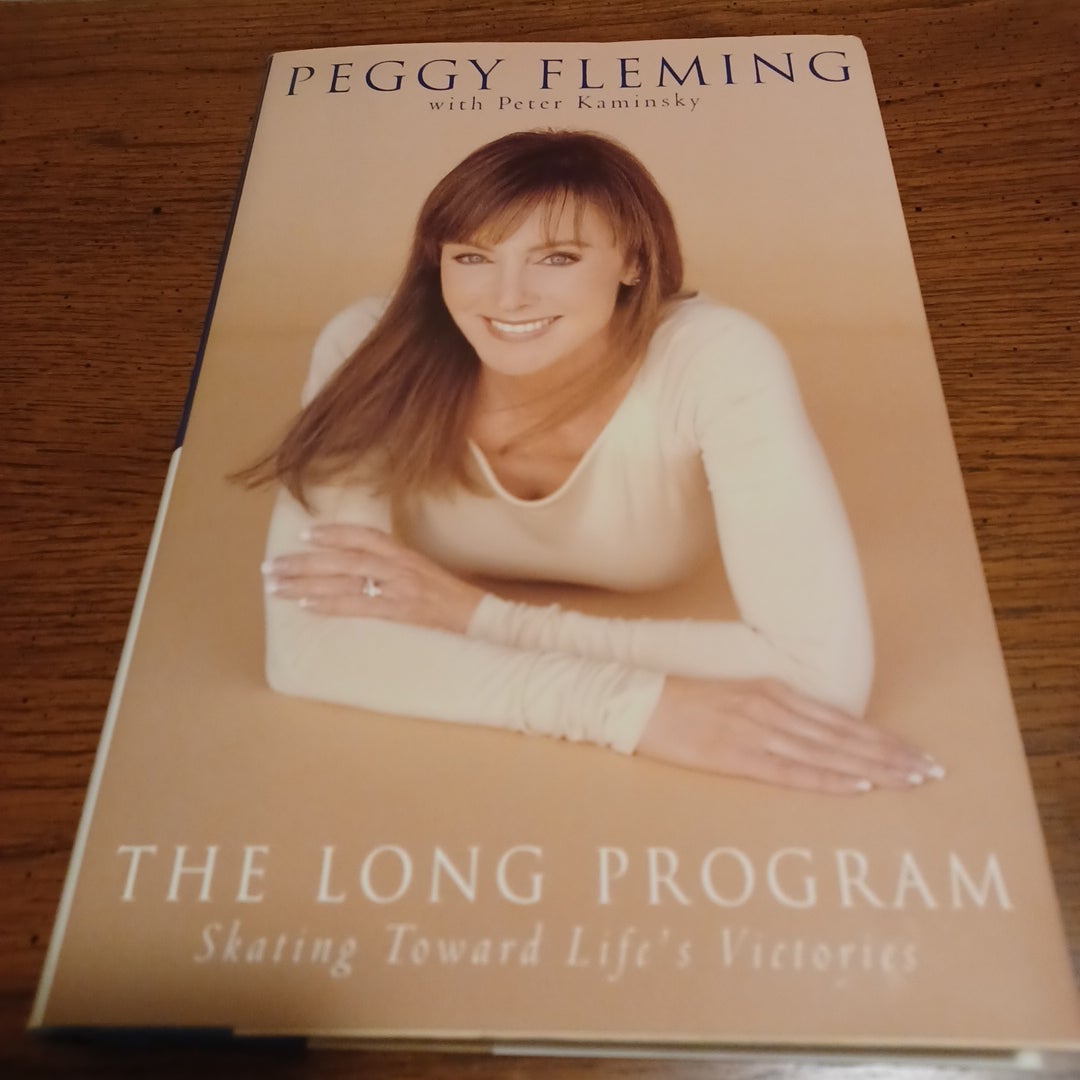 The Long Program by Peggy Fleming, Peter Kaminsky
