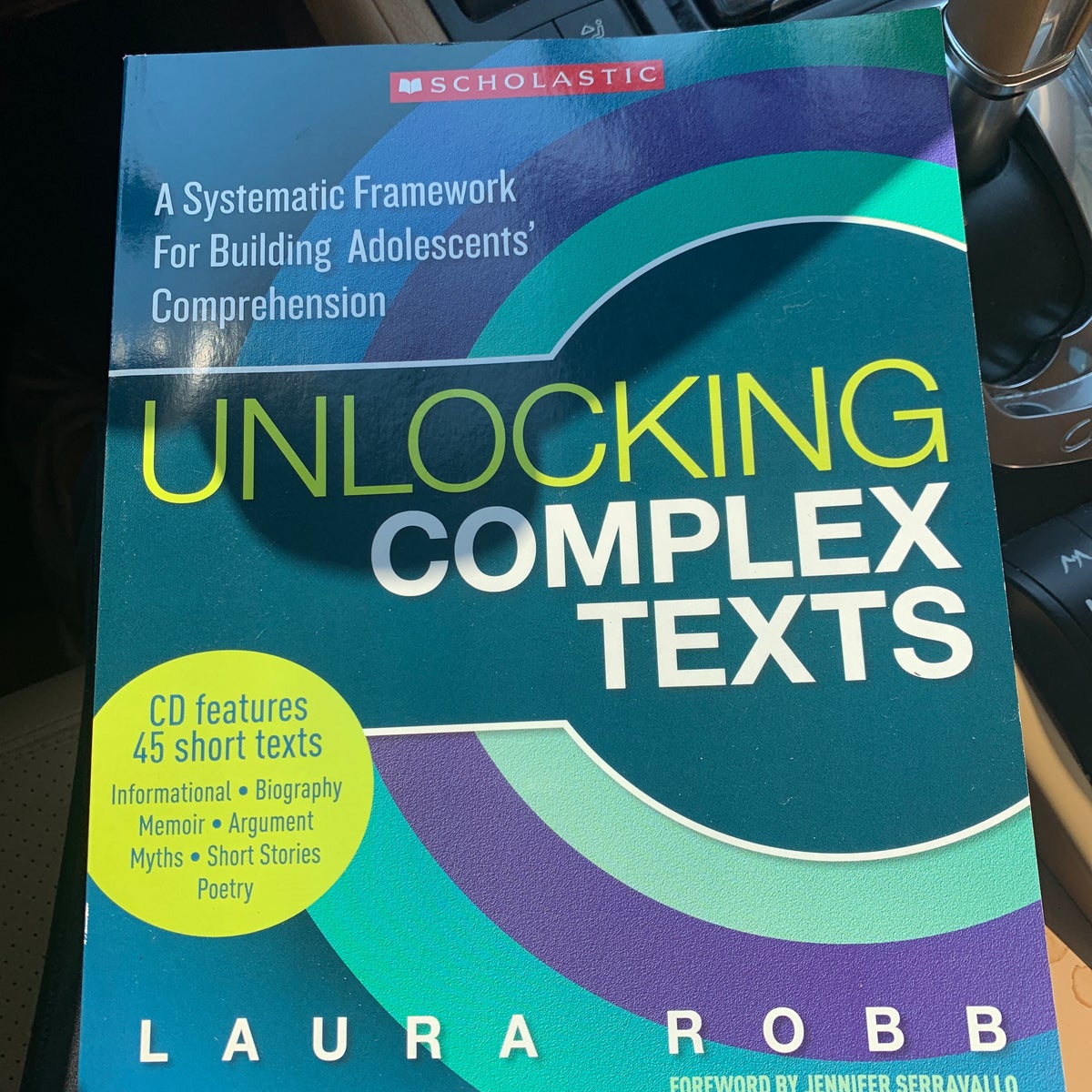 Unlocking Complex Texts by Laura Robb, Jennifer Serravallo