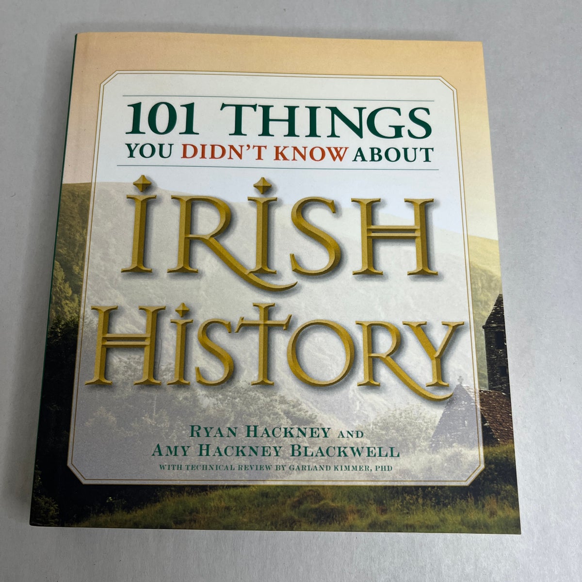 101 Things You Didn't Know about Irish History by Ryan Hackney, Amy ...