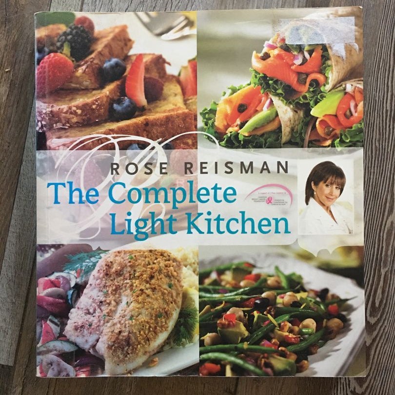 The Complete Light Kitchen by Rose Reisman
