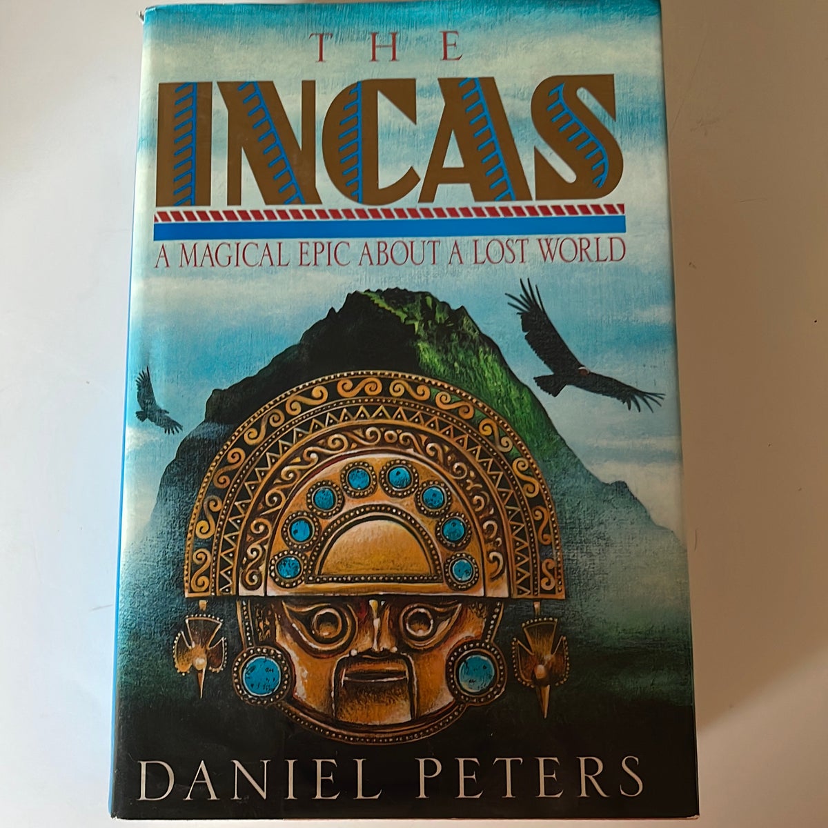 The Incas by Daniel J. Peters