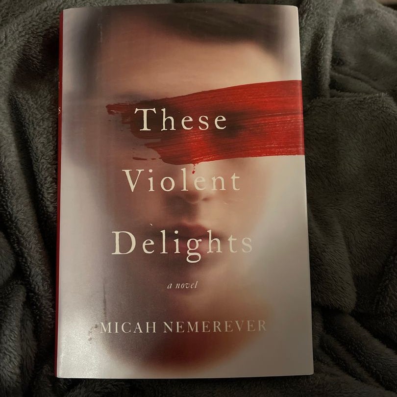 These Violent Delights by Micah Nemerever, Hardcover | Pangobooks
