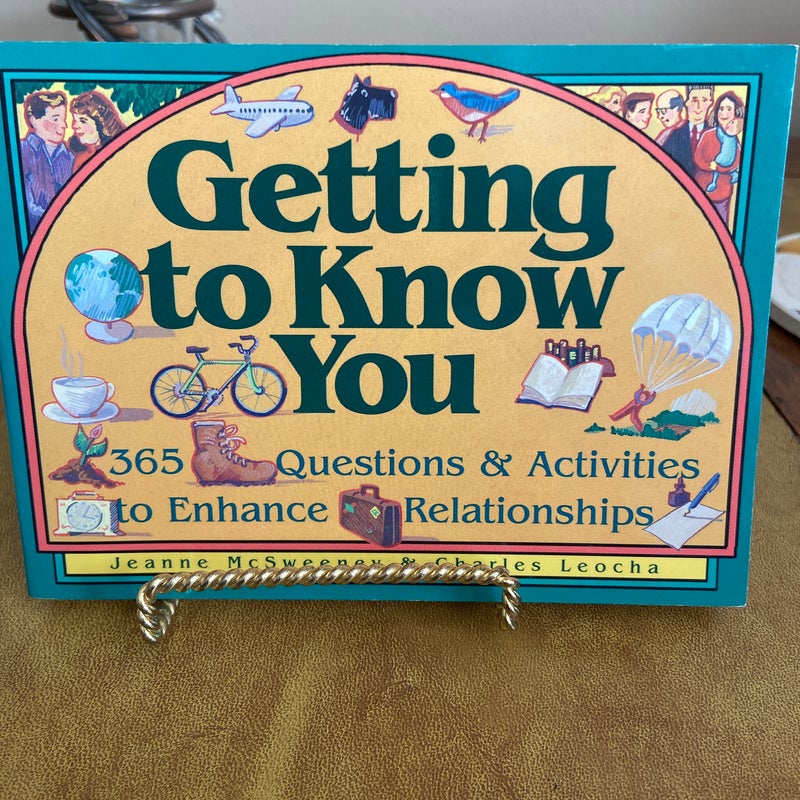 Getting to Know You by Jeanne McSweeney, Charles Leocha