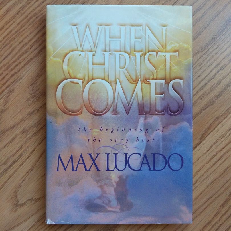 When Christ Comes by Max Lucado, Hardcover | Pangobooks