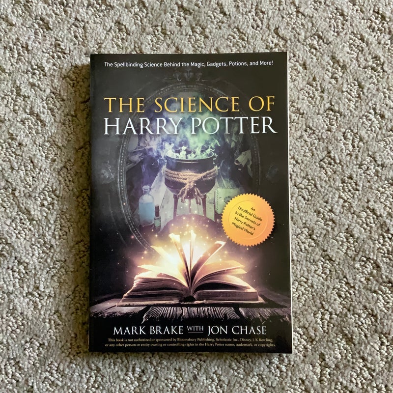 The Science of Harry Potter by Mark Brake, Jon Chase