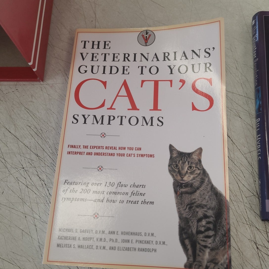 The Veterinarians' Guide to Your Cat's Symptoms by Melissa S. Wallace ...