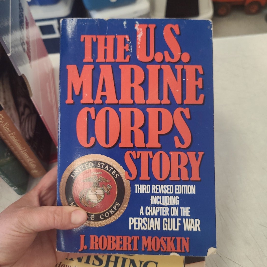 U. S. Marine Corps Story by J. Robert Moskin