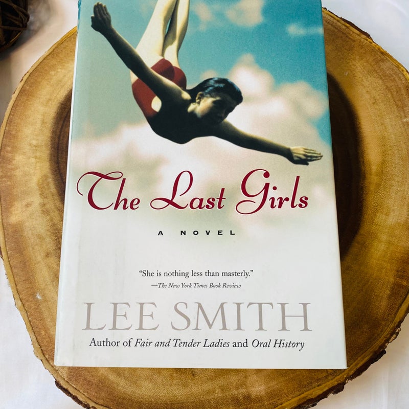 The Last Girls by Lee Smith, Hardcover | Pangobooks